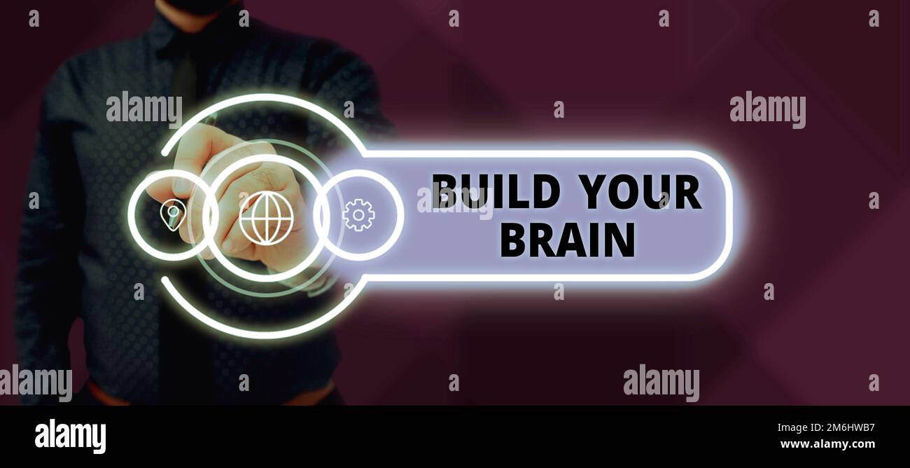 Inspiration showing sign Build Your Brain. Business overview mental ...