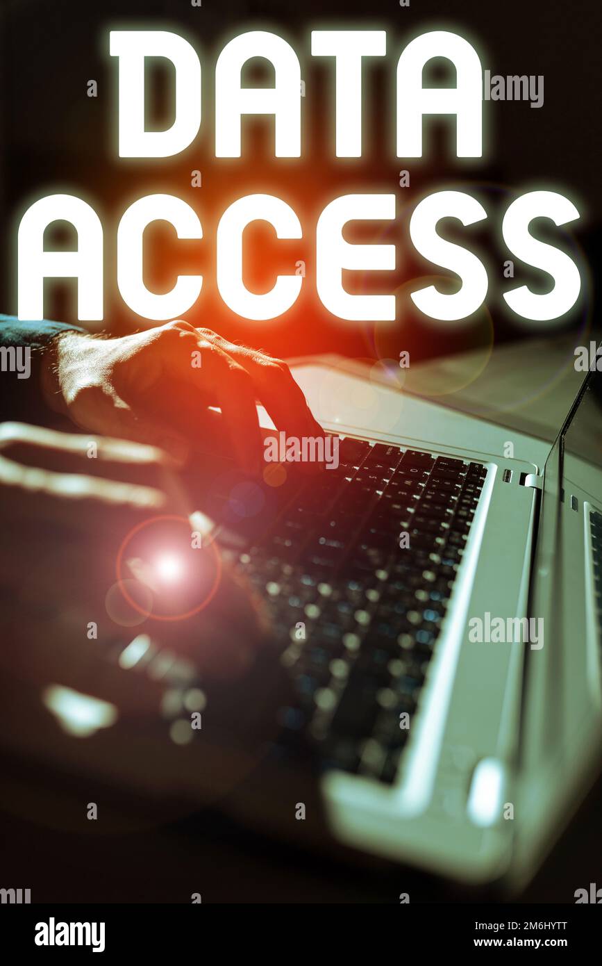 Inspiration showing sign Data Access. Business overview a user's ability to access data stored ...