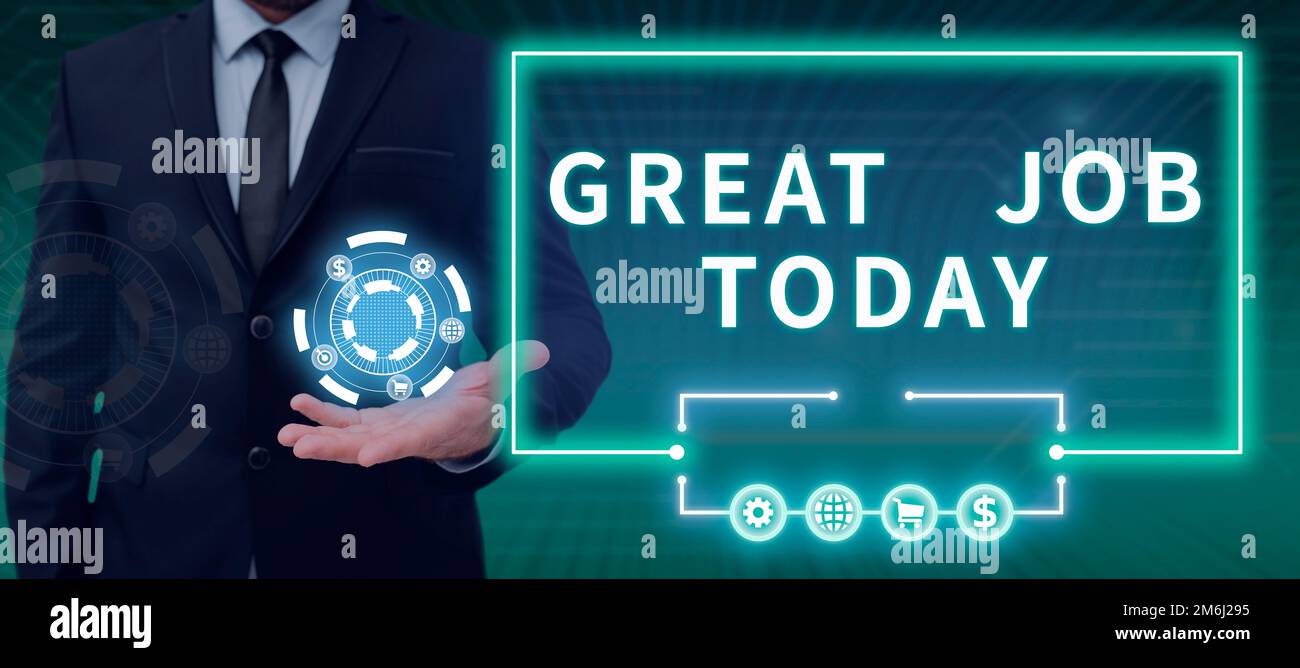 Conceptual caption Great Job Today. Business overview used praising someone for something they ...