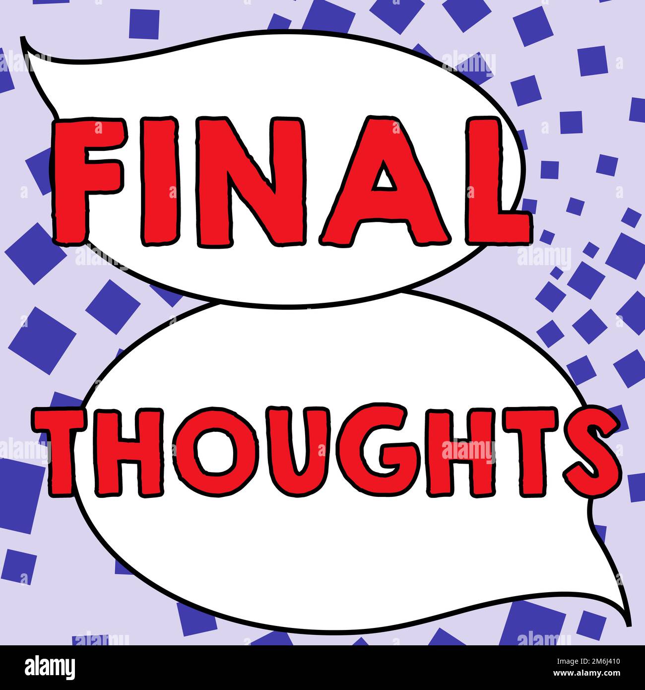 Writing displaying text Final Thoughts. Word Written on Conclusion Last ...