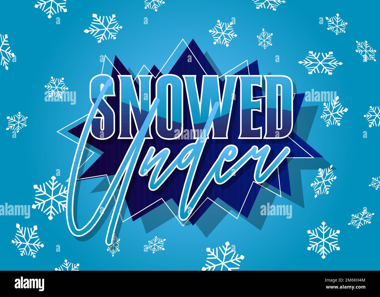 Snowflake background with Snowed Under text. Event poster, Winter, Snow ...