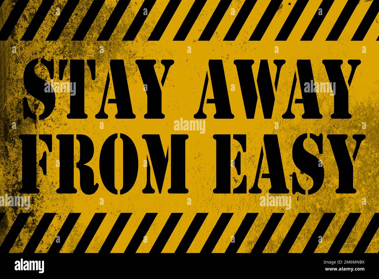 Stay away from easy sign yellow with stripes Stock Photo - Alamy