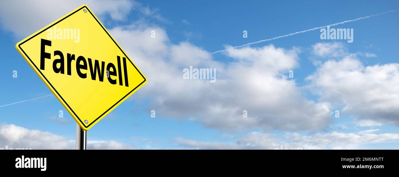 Blue sky and yellow road sign with text farewell Stock Photo - Alamy