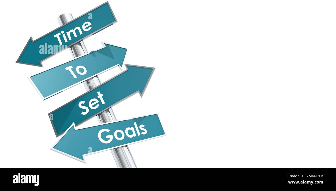 Time to set goals road sign Stock Photo - Alamy