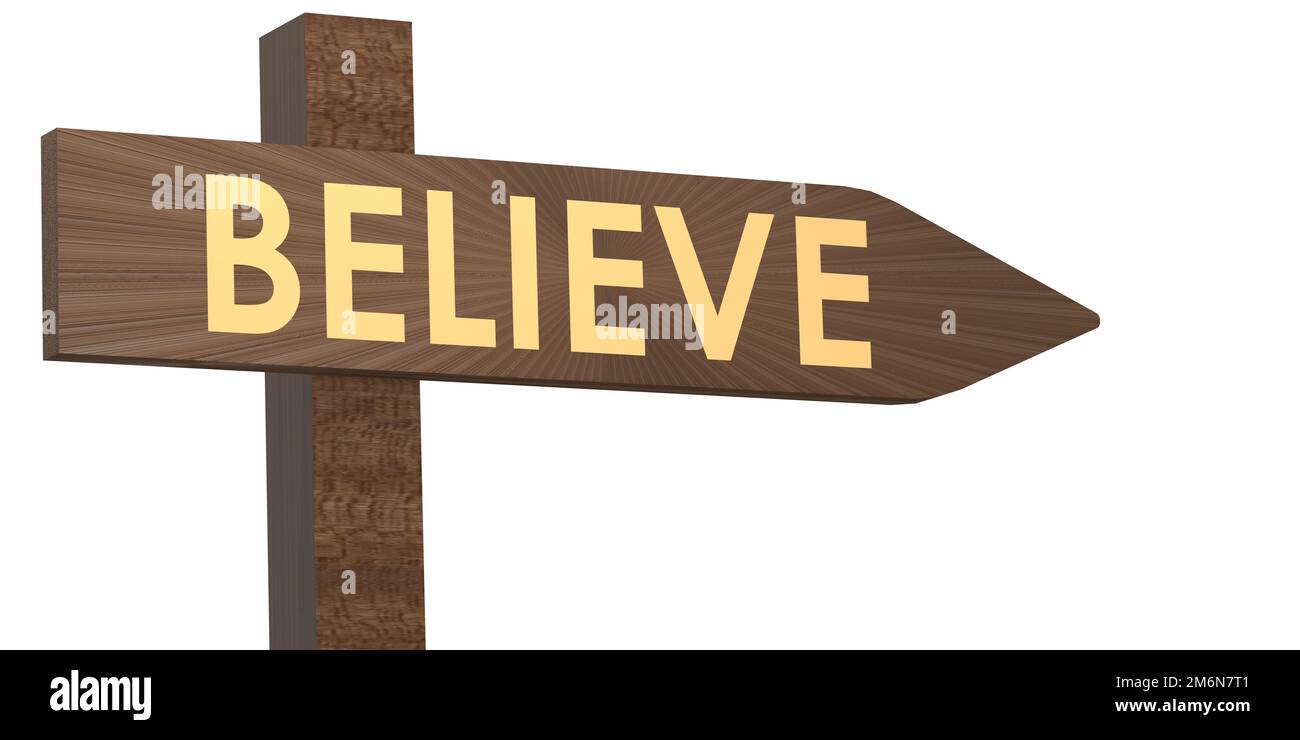 Believe wooden road sign isolated Stock Photo - Alamy