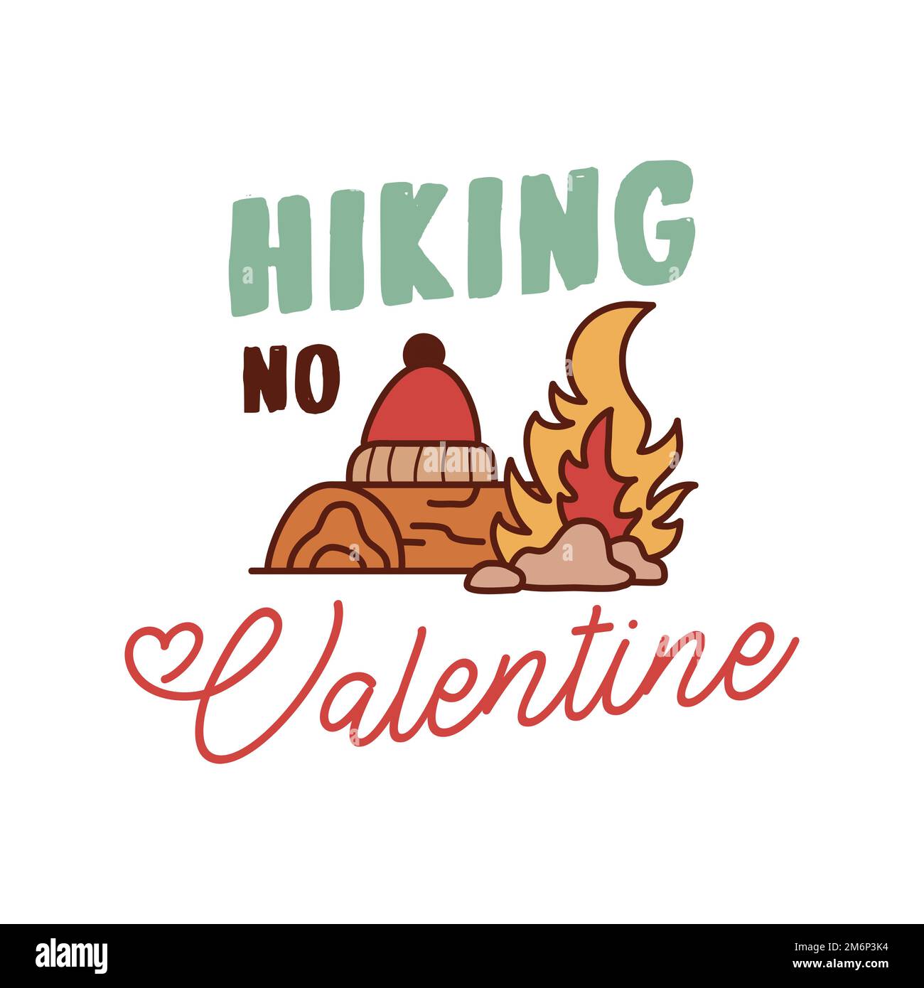 Anti Valentine day poster badge design. Hand drawn lettering - hiking ...