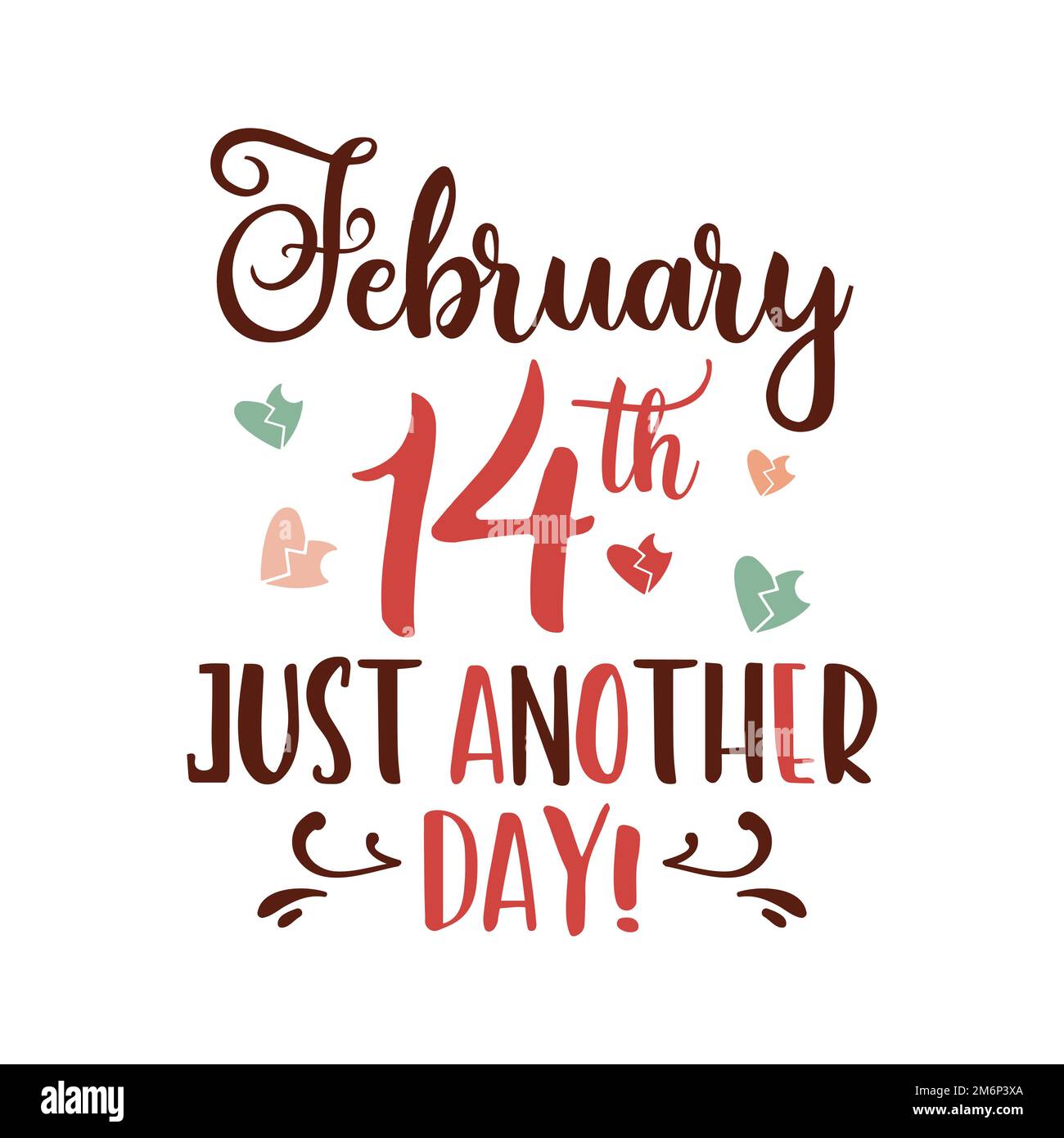 Anti Valentine day poster badge design. Hand drawn lettering - February ...