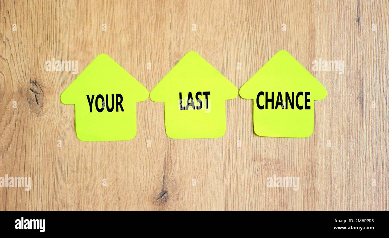 Time to your last chance symbol. Concept words Your last chance on ...
