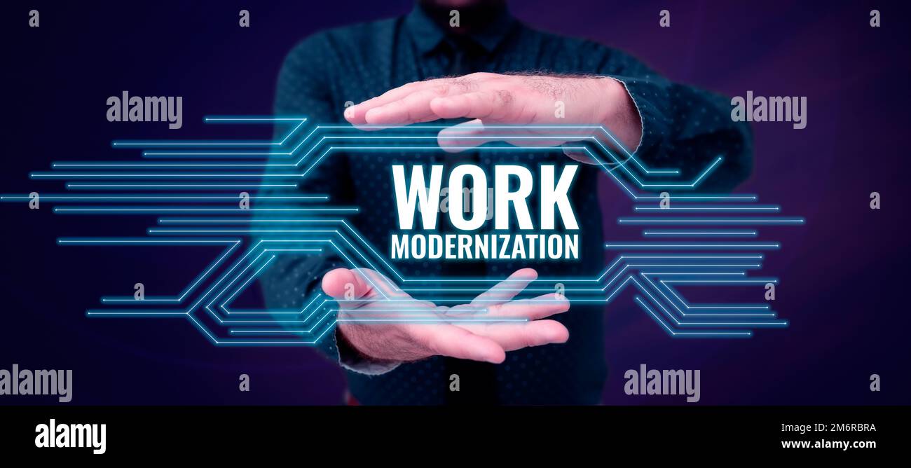 Text sign showing Work Modernization. Conceptual photo changing product ...