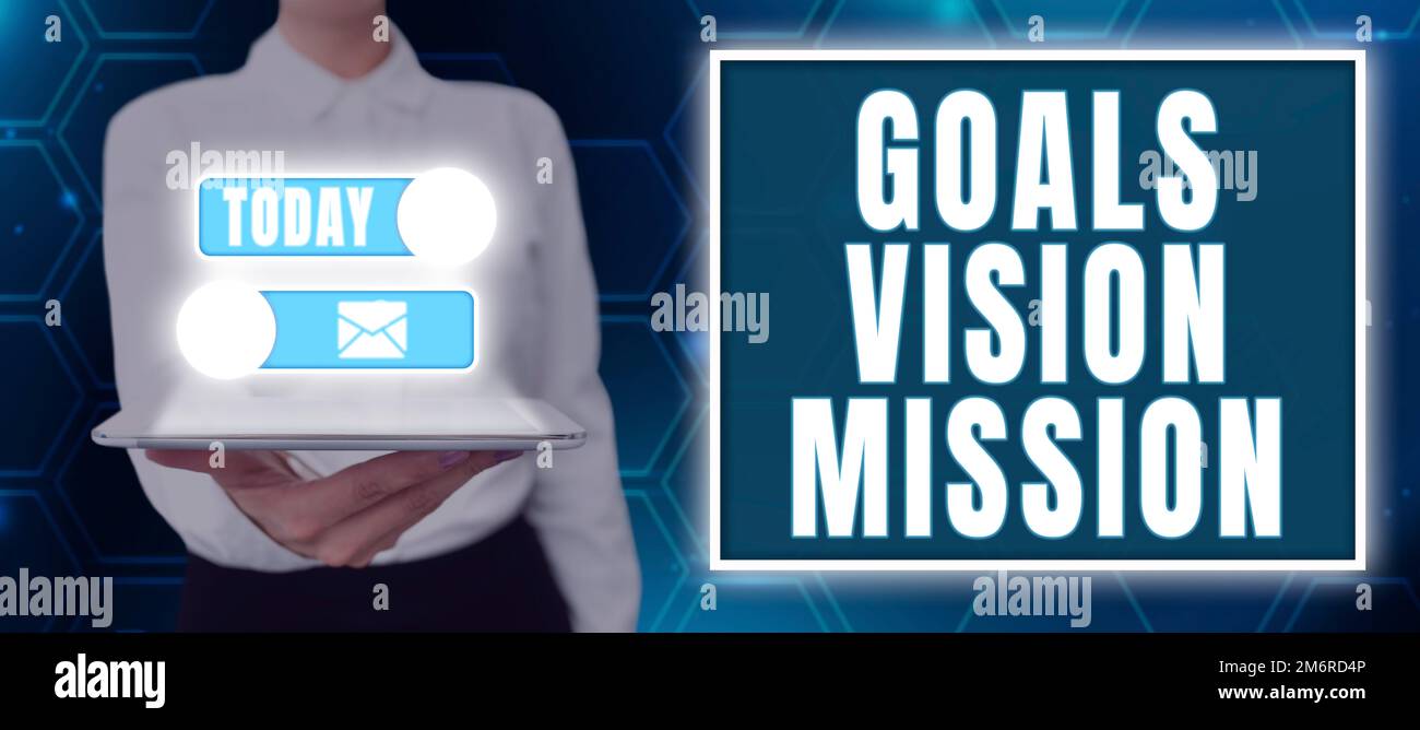 Sign displaying Goals Vision Mission. Concept meaning practical ...