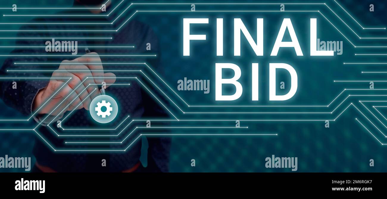 Writing displaying text Final Bid. Concept meaning The decided cost of ...