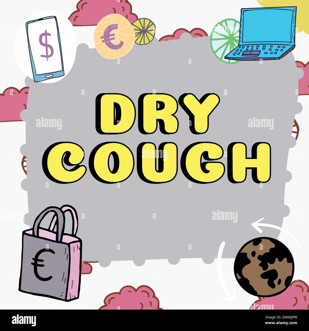 Sign displaying Dry Cough. Word Written on cough that are not ...