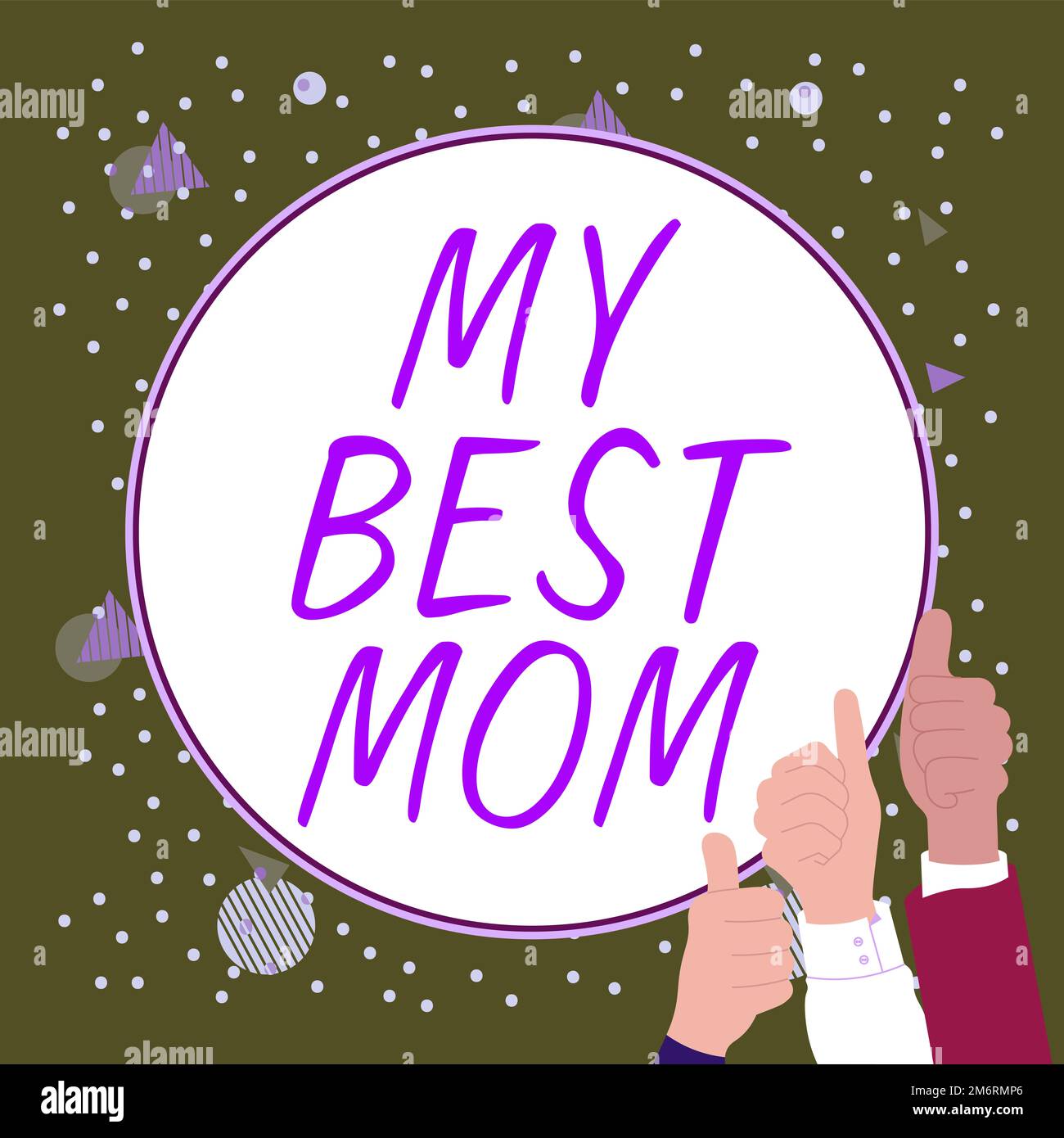 Sign displaying My Best Mom. Internet Concept Appreciation for your ...