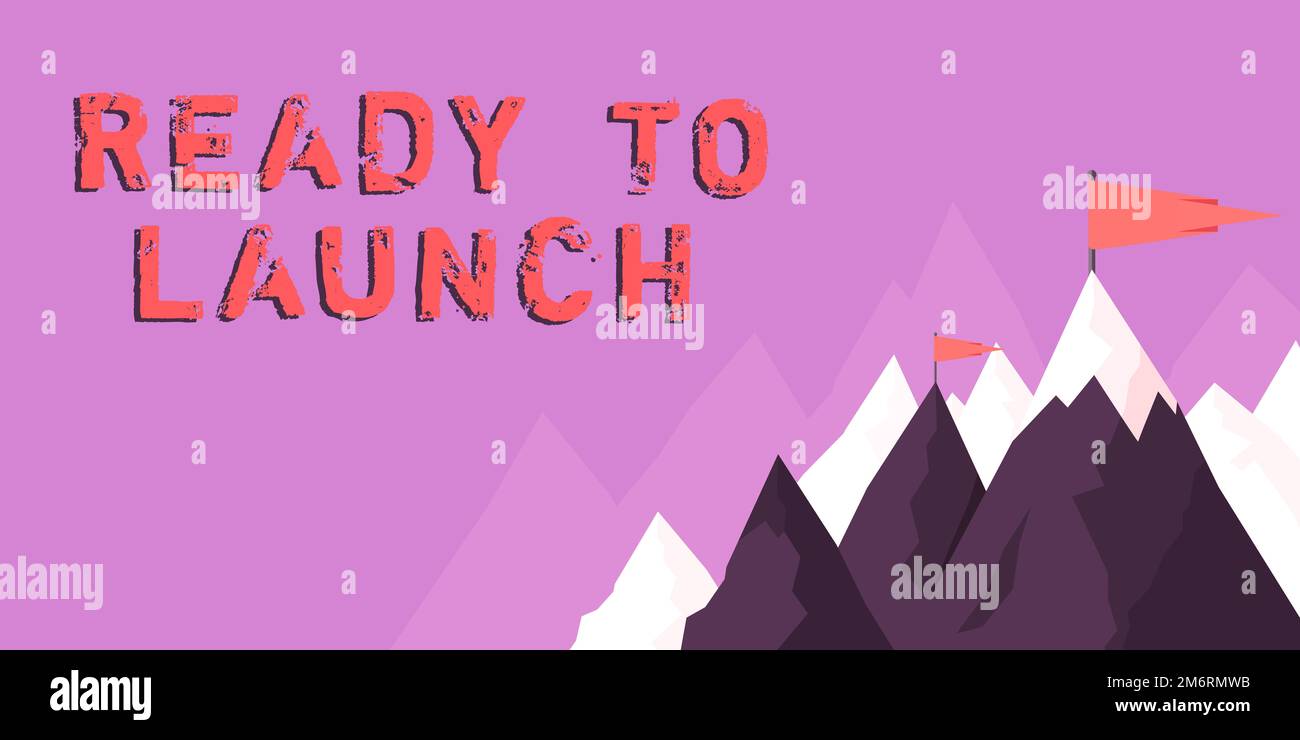 Hand writing sign Ready To Launch. Concept meaning an event to ...