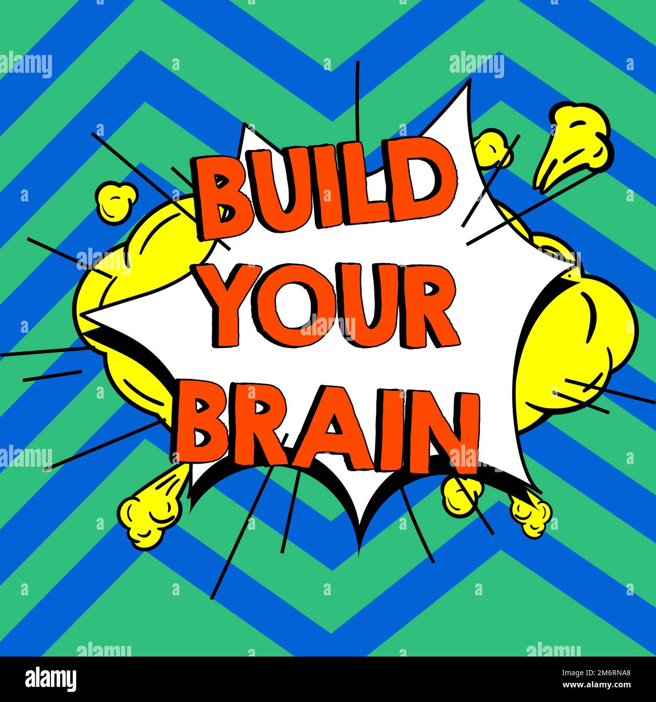 Text sign showing Build Your Brain. Business idea mental activities to ...