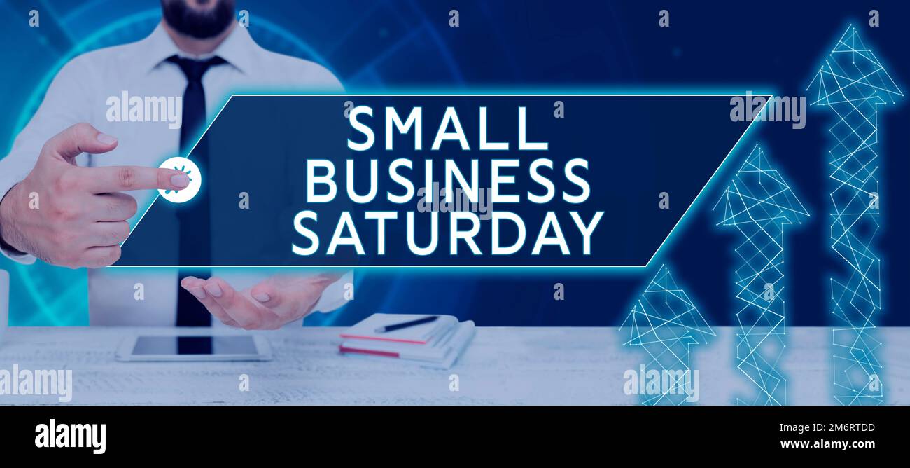 Conceptual caption Small Business Saturday. Business approach American ...