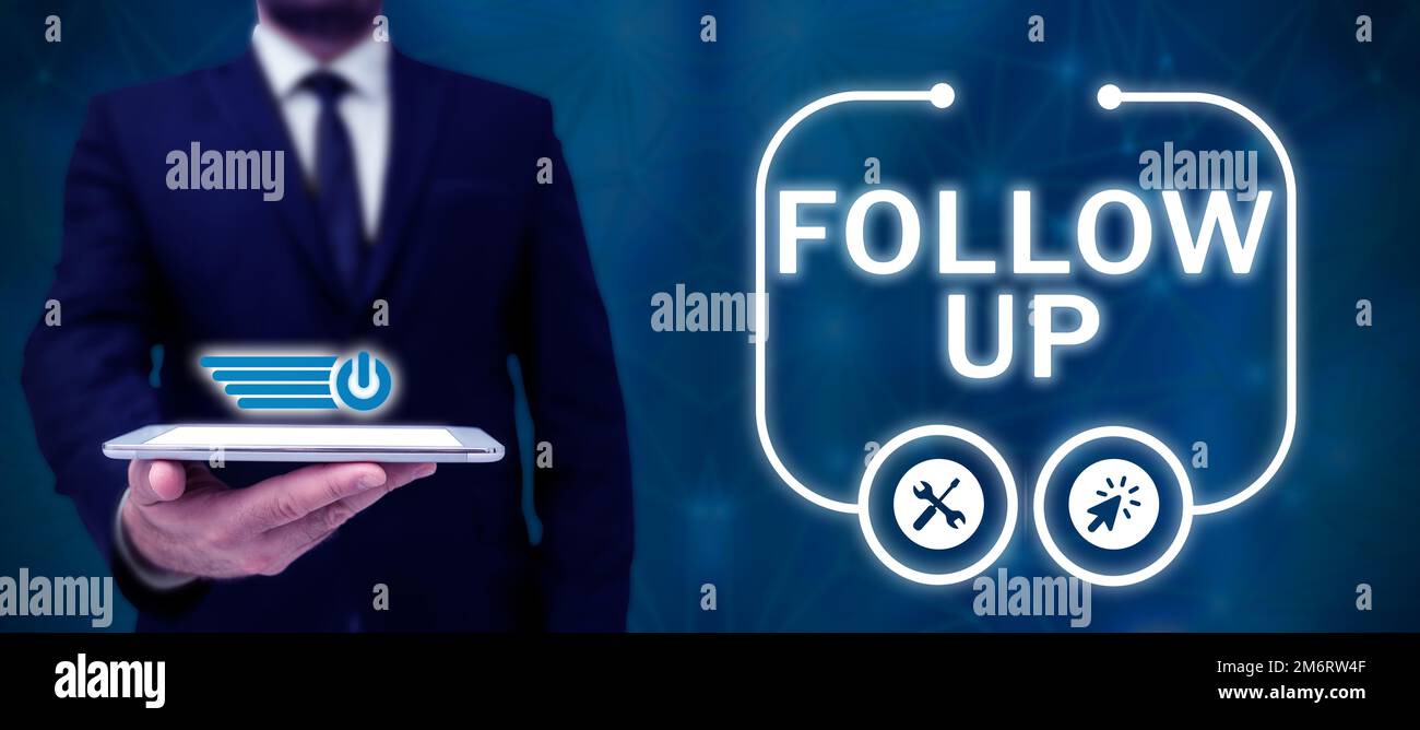 Conceptual caption Follow Up. Business approach Additional info or any ...