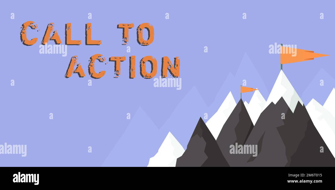 Text showing inspiration Call To Action. Conceptual photo Encourage ...