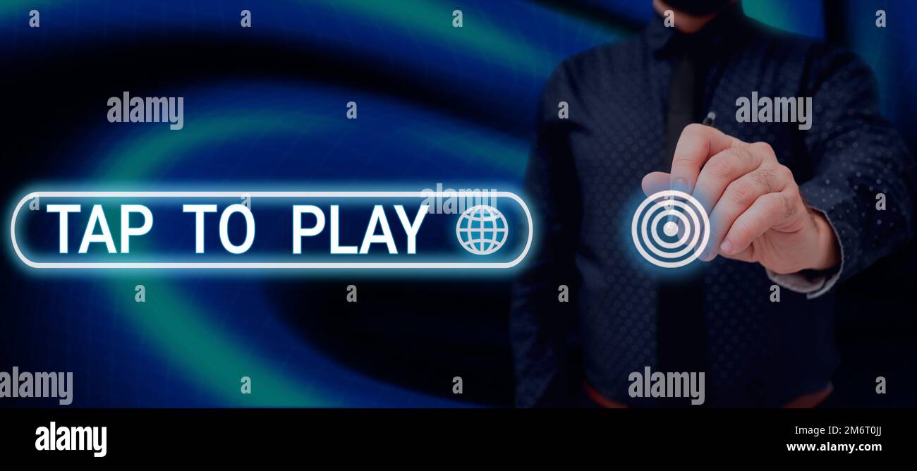Inspiration showing sign Tap To Play. Business concept Touch the screen ...