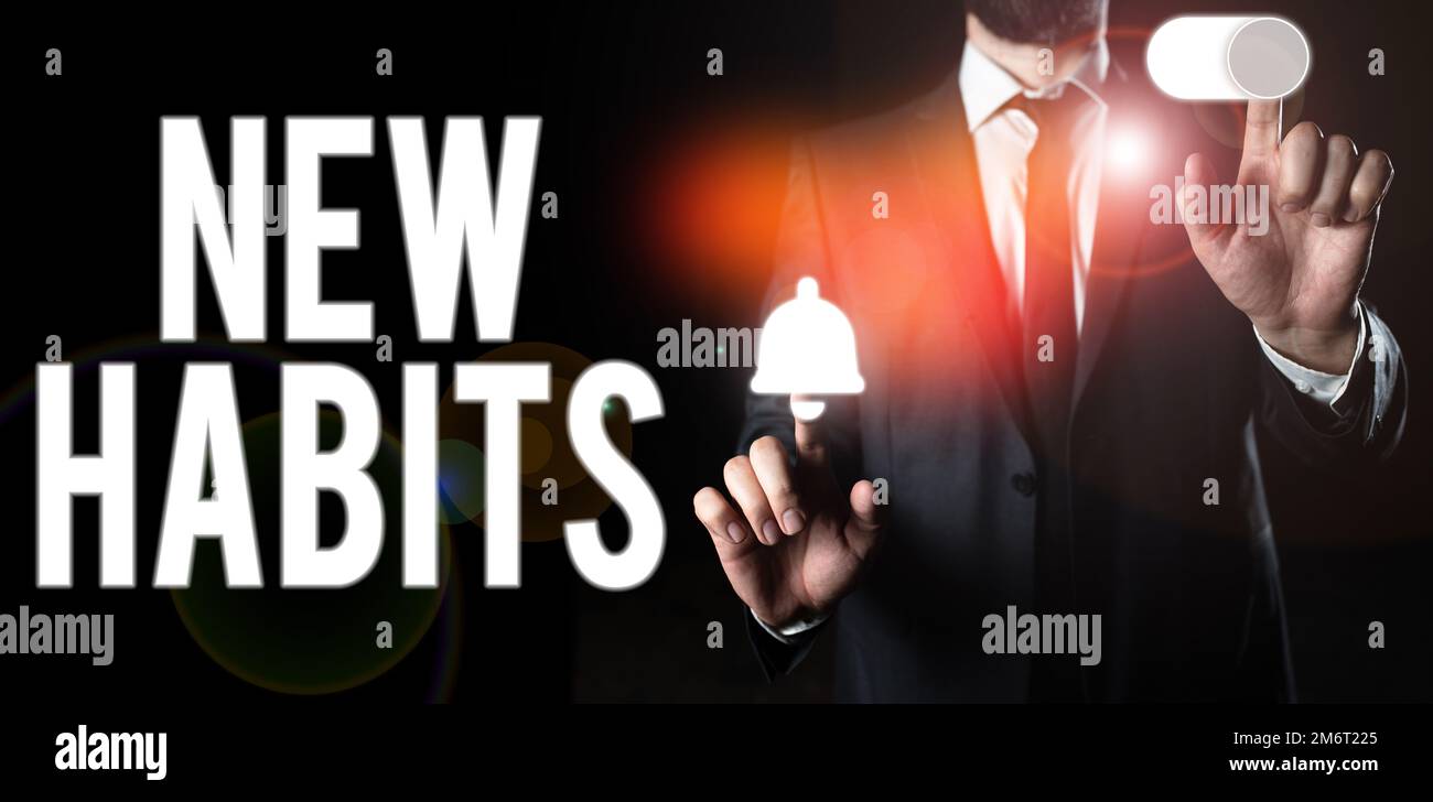 Hand writing sign New Habits. Conceptual photo change the routine of ...