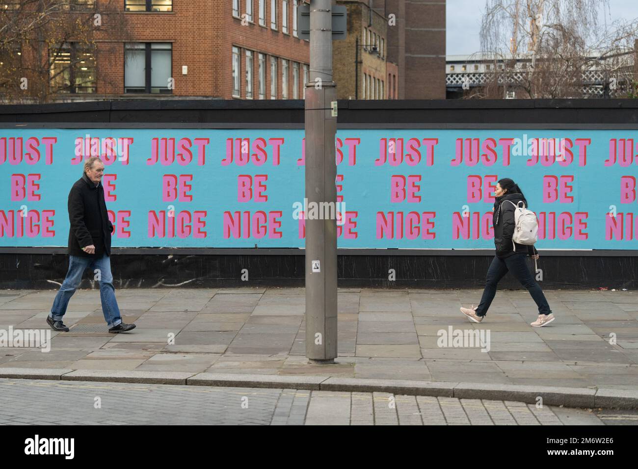 Just be nice posters on the Cut, Waterloo, London Stock Photo - Alamy