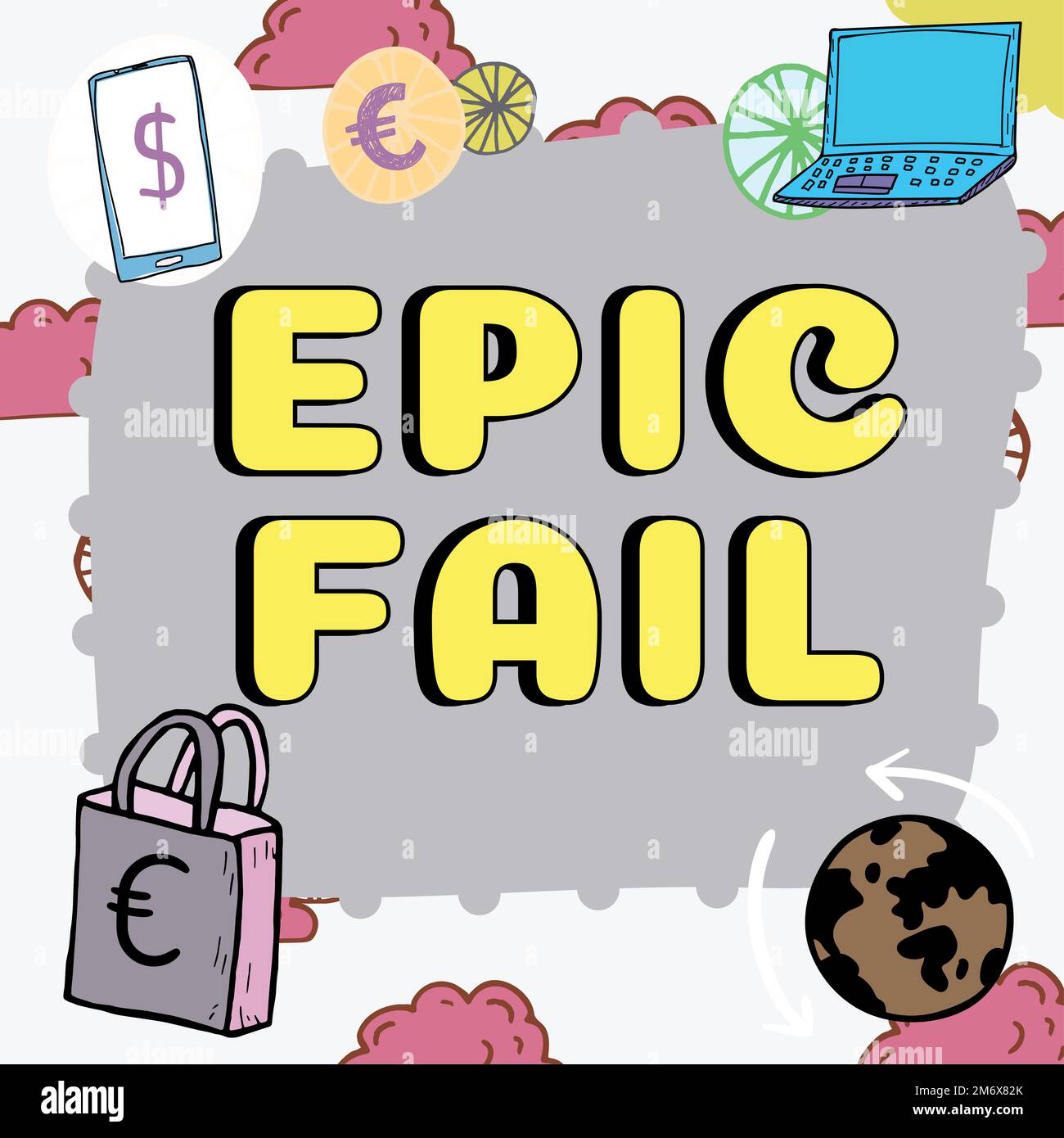 Text sign showing Epic Fail. Concept meaning a spectacularly ... Text sign showing Epic Fail. Concept meaning a spectacularly ...