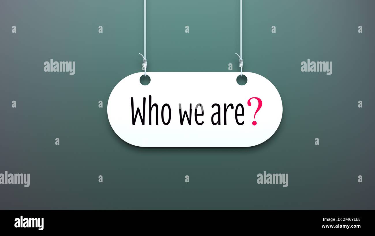 Who we are Stock Photo - Alamy