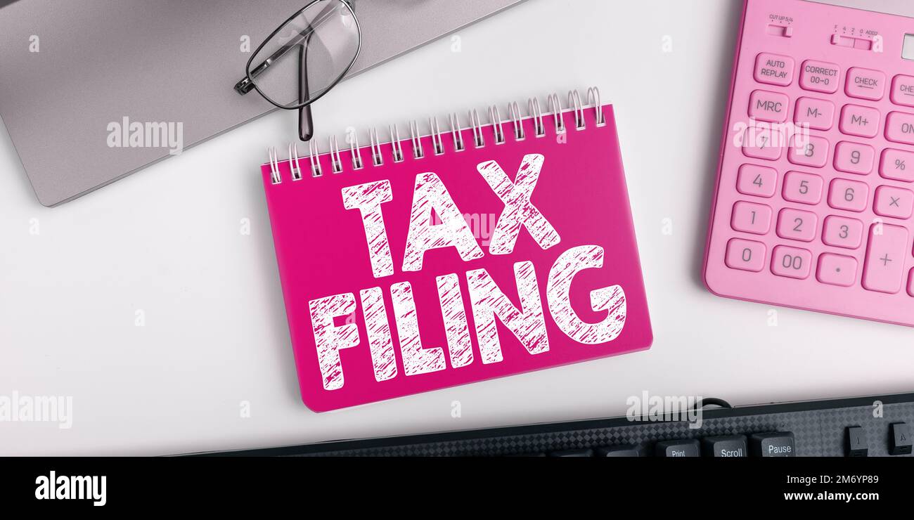 Text caption presenting Tax Filing. Conceptual photo Submitting ... Text caption presenting Tax Filing. Conceptual photo Submitting ...