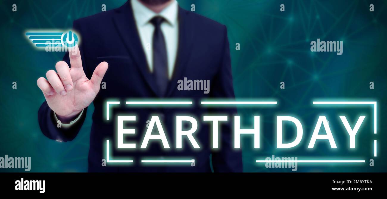 Conceptual caption Earth Day. Business idea Worldwide celebration of ...