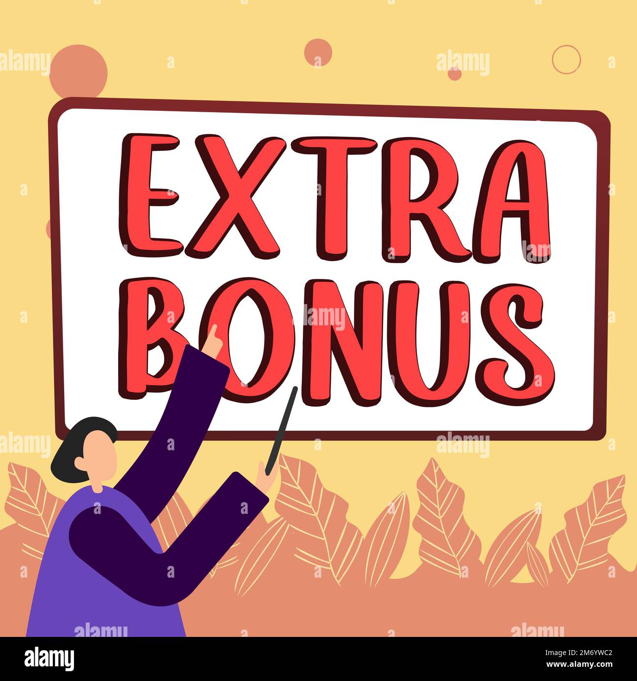 Conceptual display Extra Bonus. Business approach an extra amount of ...