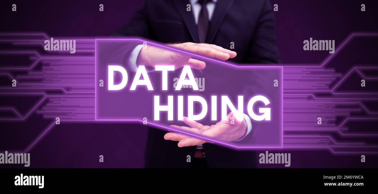 Sign Displaying Data Hiding Concept Meaning Secretly Embedding Data In Graphics Images And