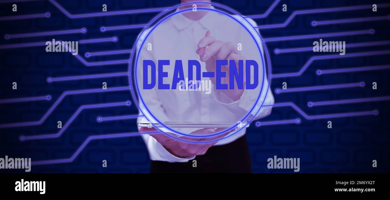 Writing displaying text Dead End. Internet Concept reaching limit of road or passage from which ...