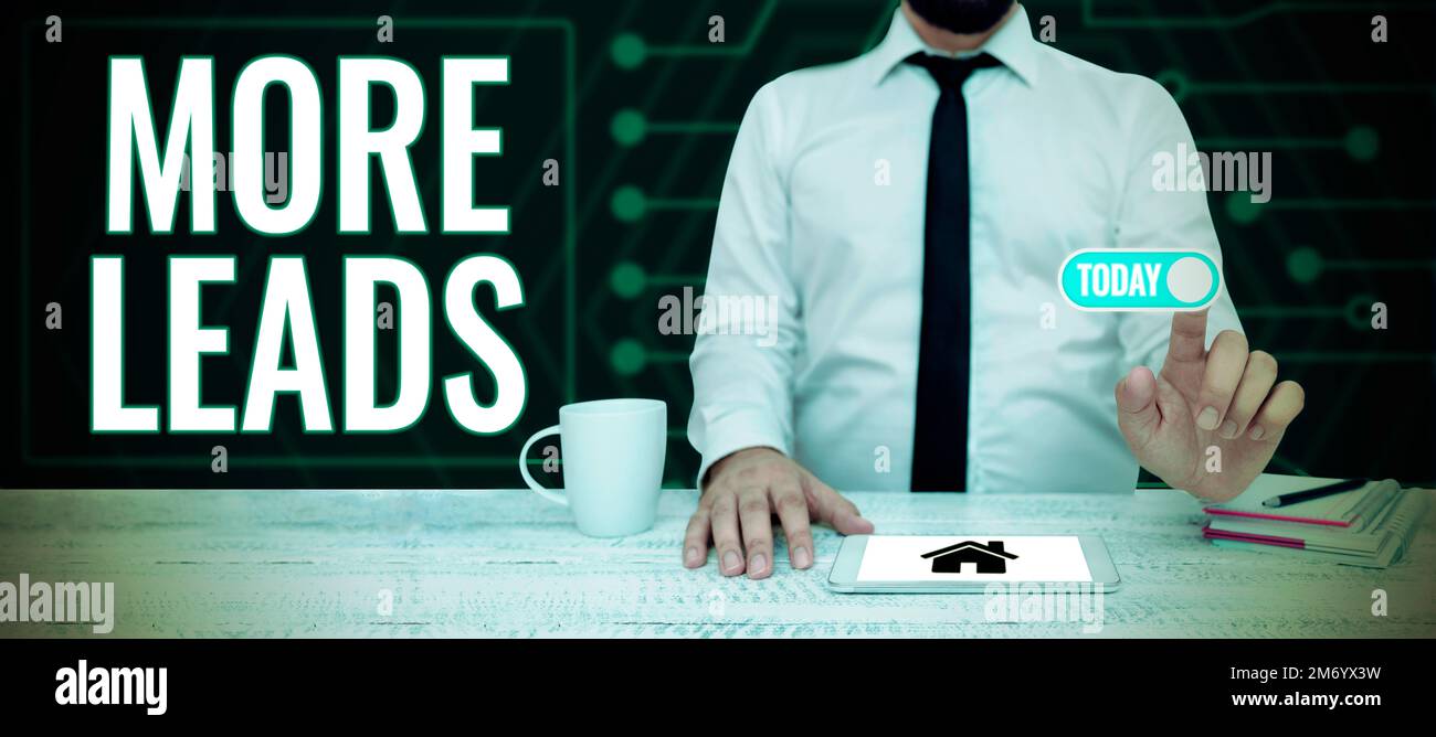 Conceptual display More Leads. Business concept initiation of consumer ...