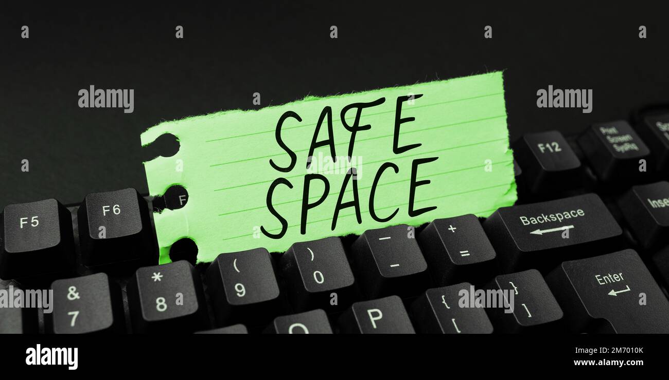 Writing displaying text Safe Space. Word for a place or room in which ...