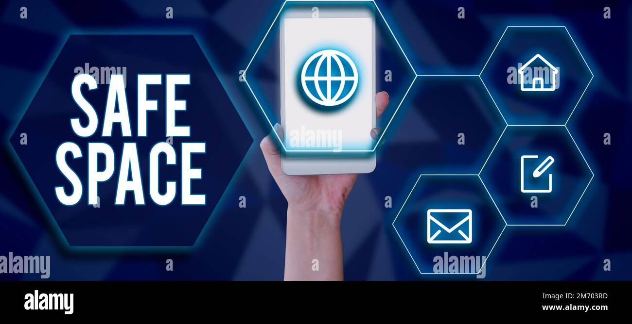 Hand writing sign Safe Space. Word for a place or room in which you are ...