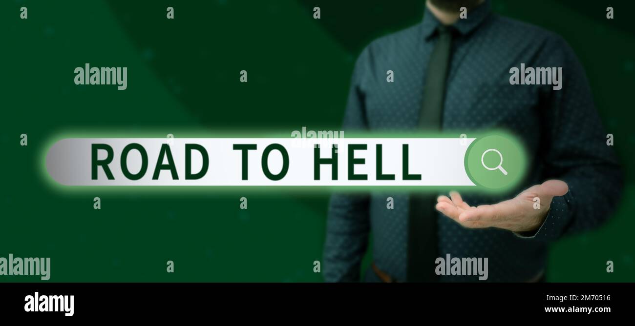 Writing displaying text Road To Hell. Business showcase Extremely ...