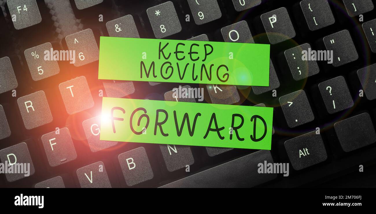 Conceptual caption Keep Moving Forward. Internet Concept invitation ...