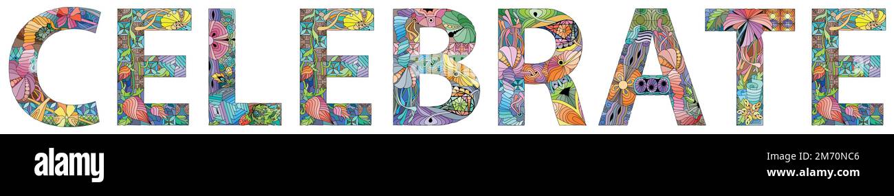 Hand-painted art design. Hand drawn illustration word CELEBRATE for t ...
