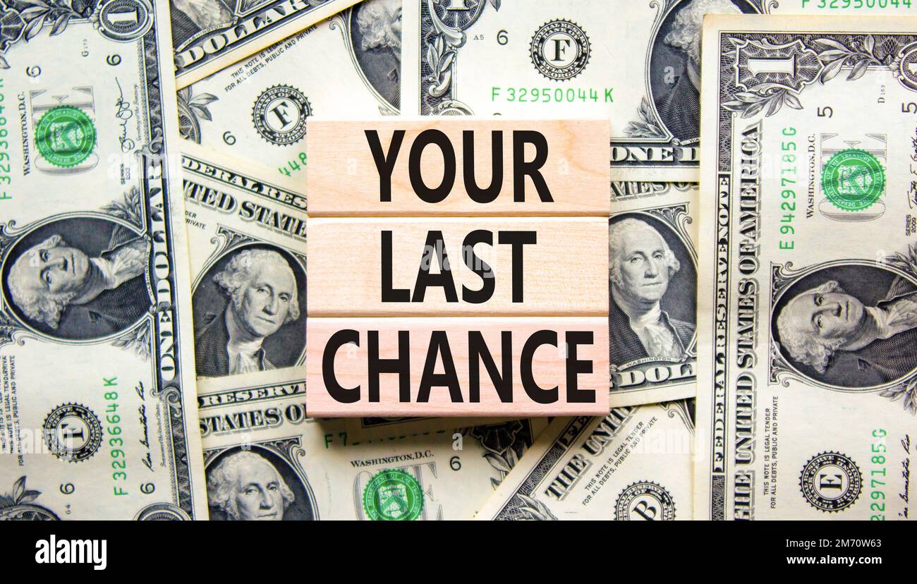Time to your last chance symbol. Concept words Your last chance on ...