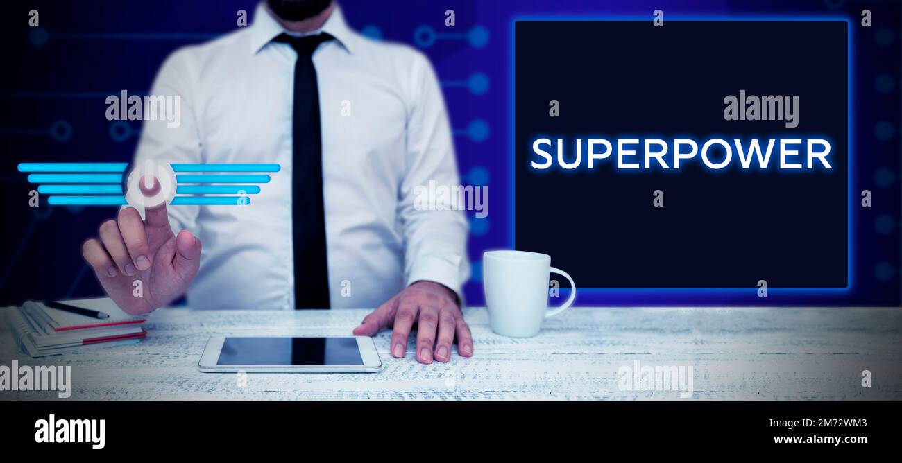 Sign displaying Superpower. Business showcase a power or ability of a ...