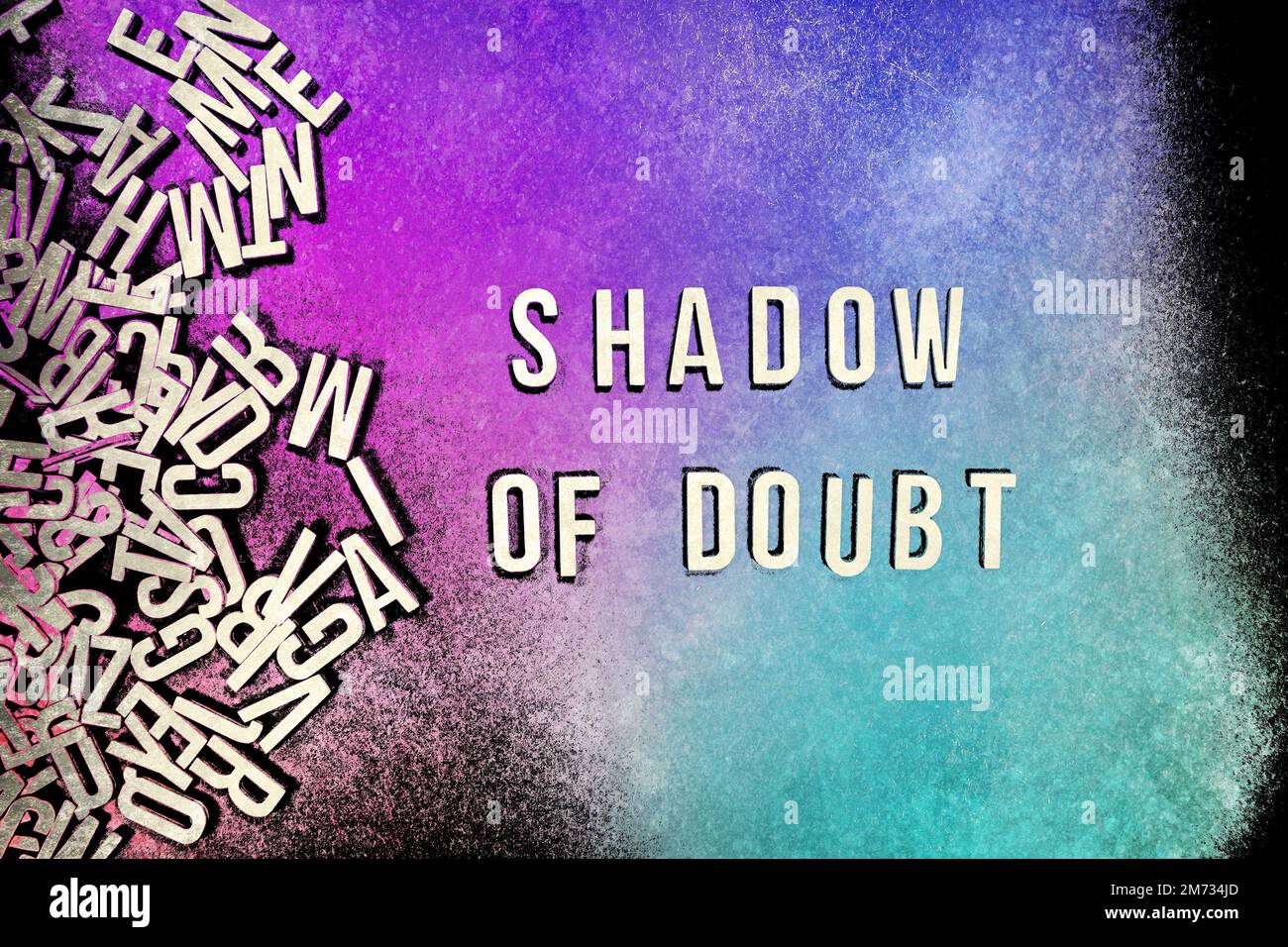 SHADOW OF DOUBT in wooden English words language capital letters ...