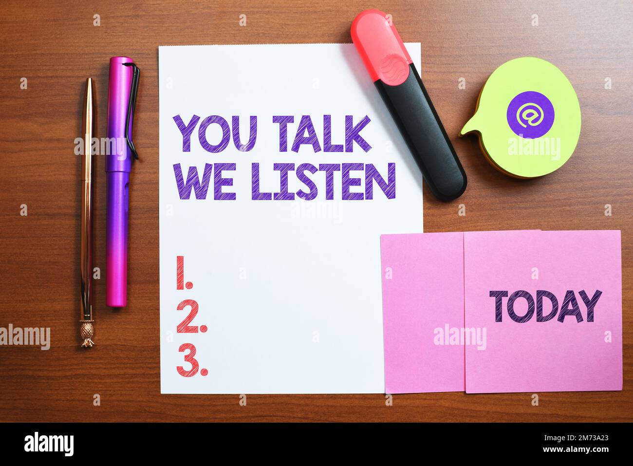 Hand writing sign You Talk, We Listen. Business concept Two Way ...