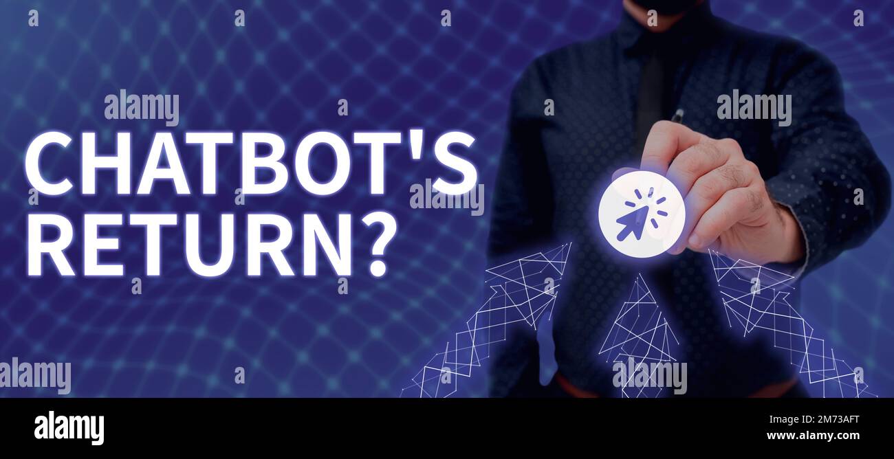 Sign Displaying Chatbots Return Business Concept Program That Communicate Use Text Interface