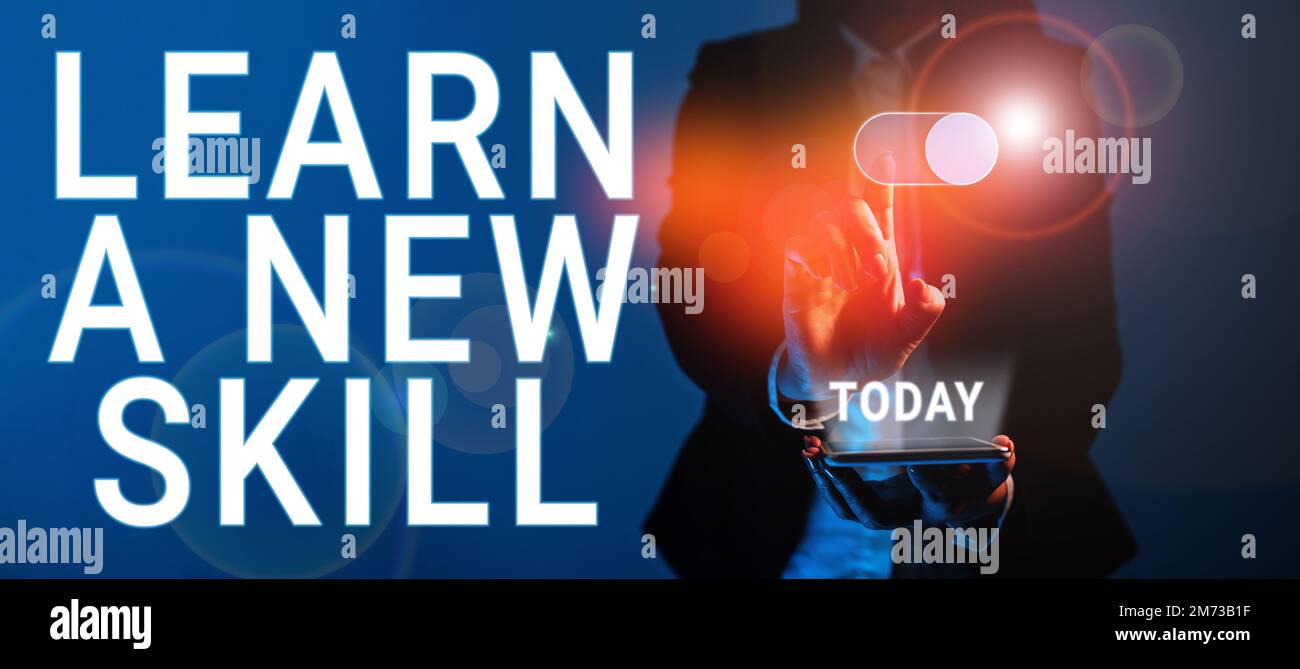 Text caption presenting Learn A New Skill. Concept meaning acquisition knowledge through study ...
