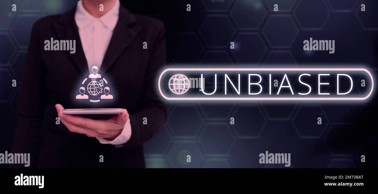 Conceptual display Unbiased. Concept meaning showing no prejudice for ...