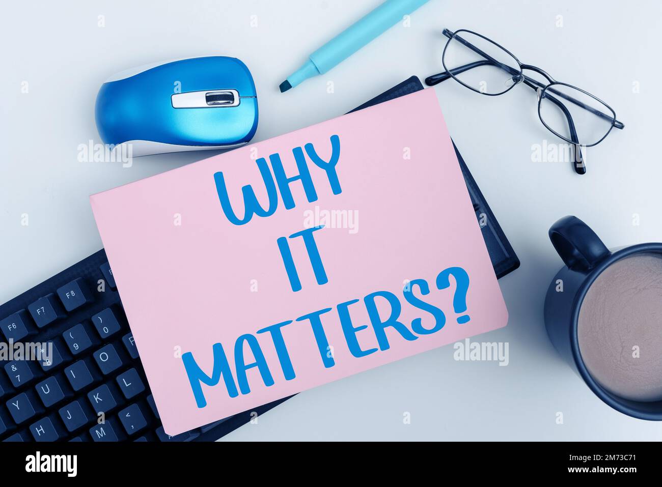 Conceptual display Why It Matters. Business showcase Important Reasons ...