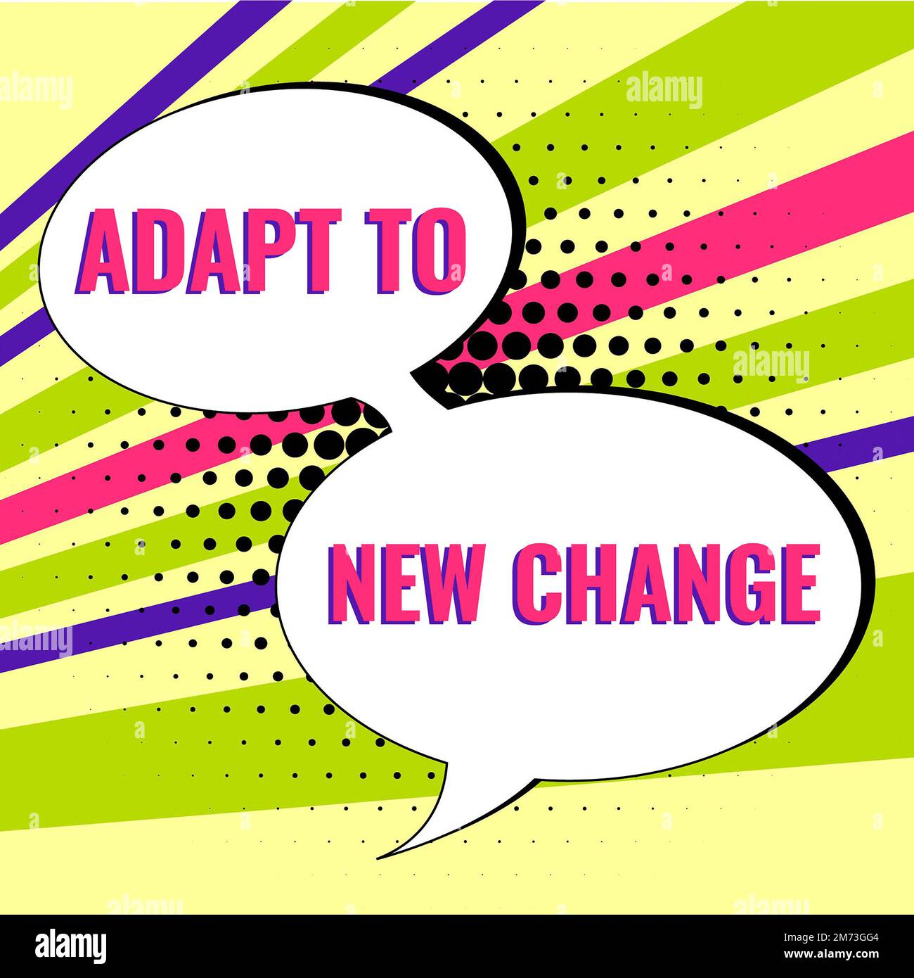 Text caption presenting Adapt to New Change. Business idea Get Used to ...