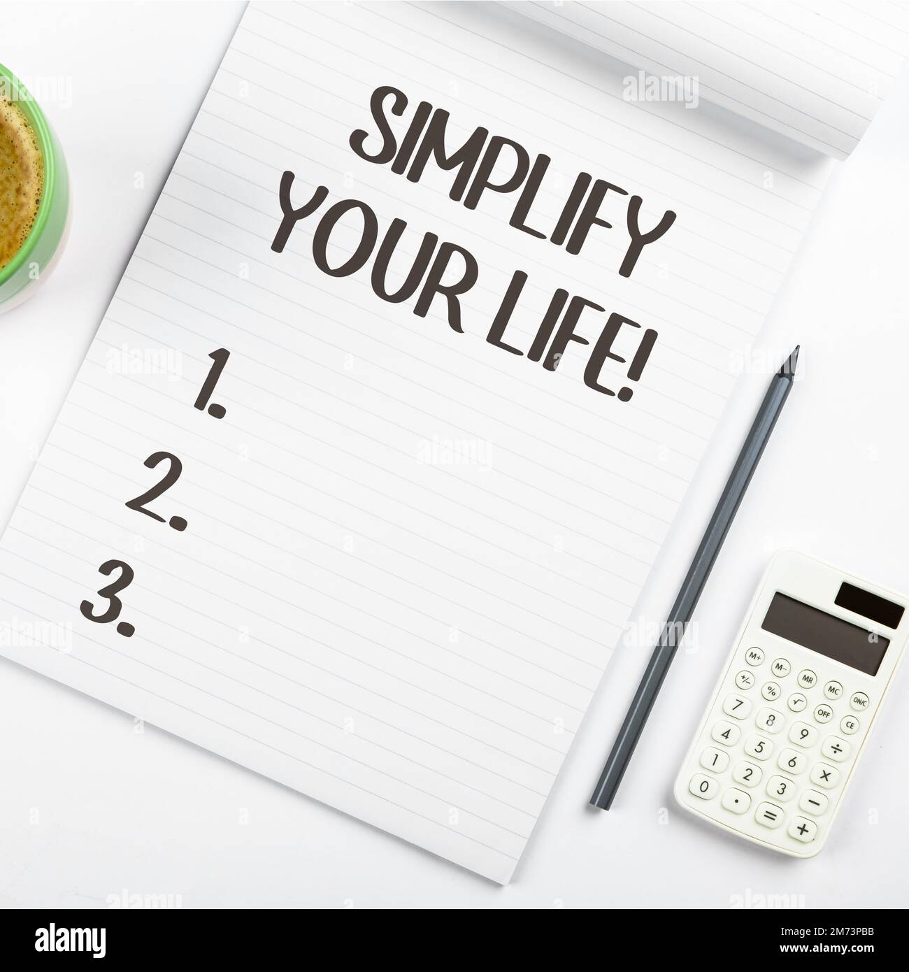 Writing displaying text Simplify Your Life. Business approach focused ... Writing displaying text Simplify Your Life. Business approach focused ...
