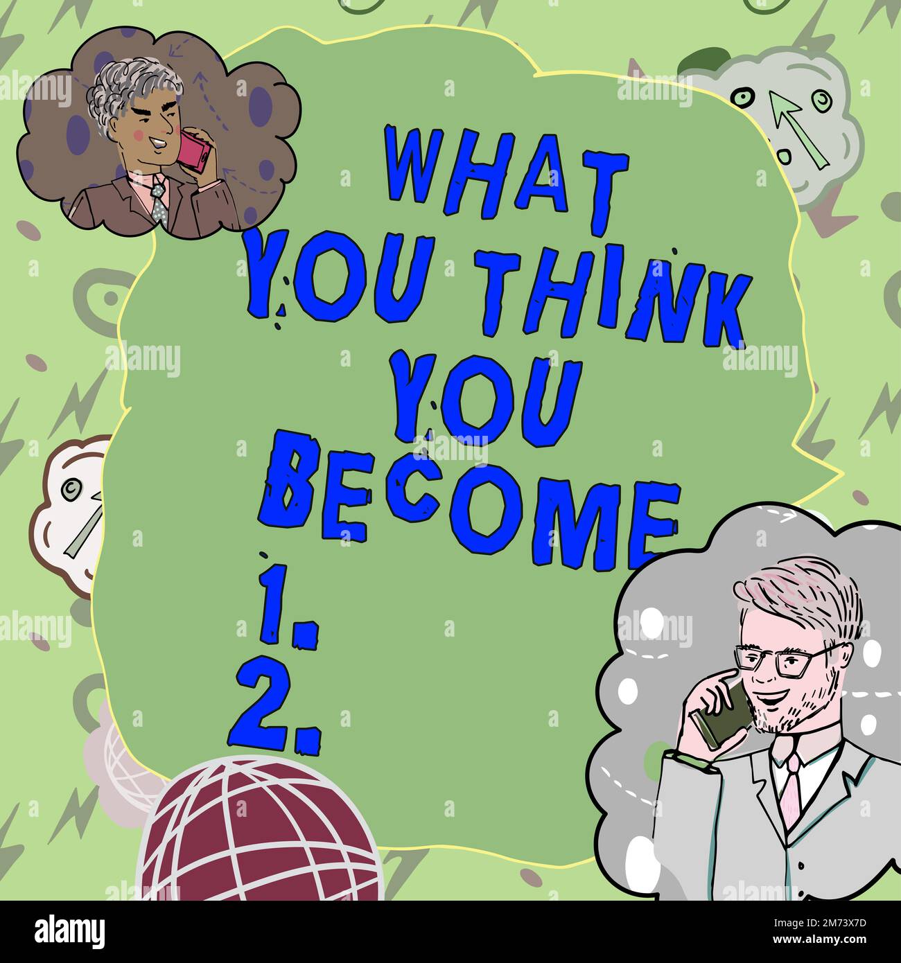 Conceptual display What You Think You Become. Word Written on being ...