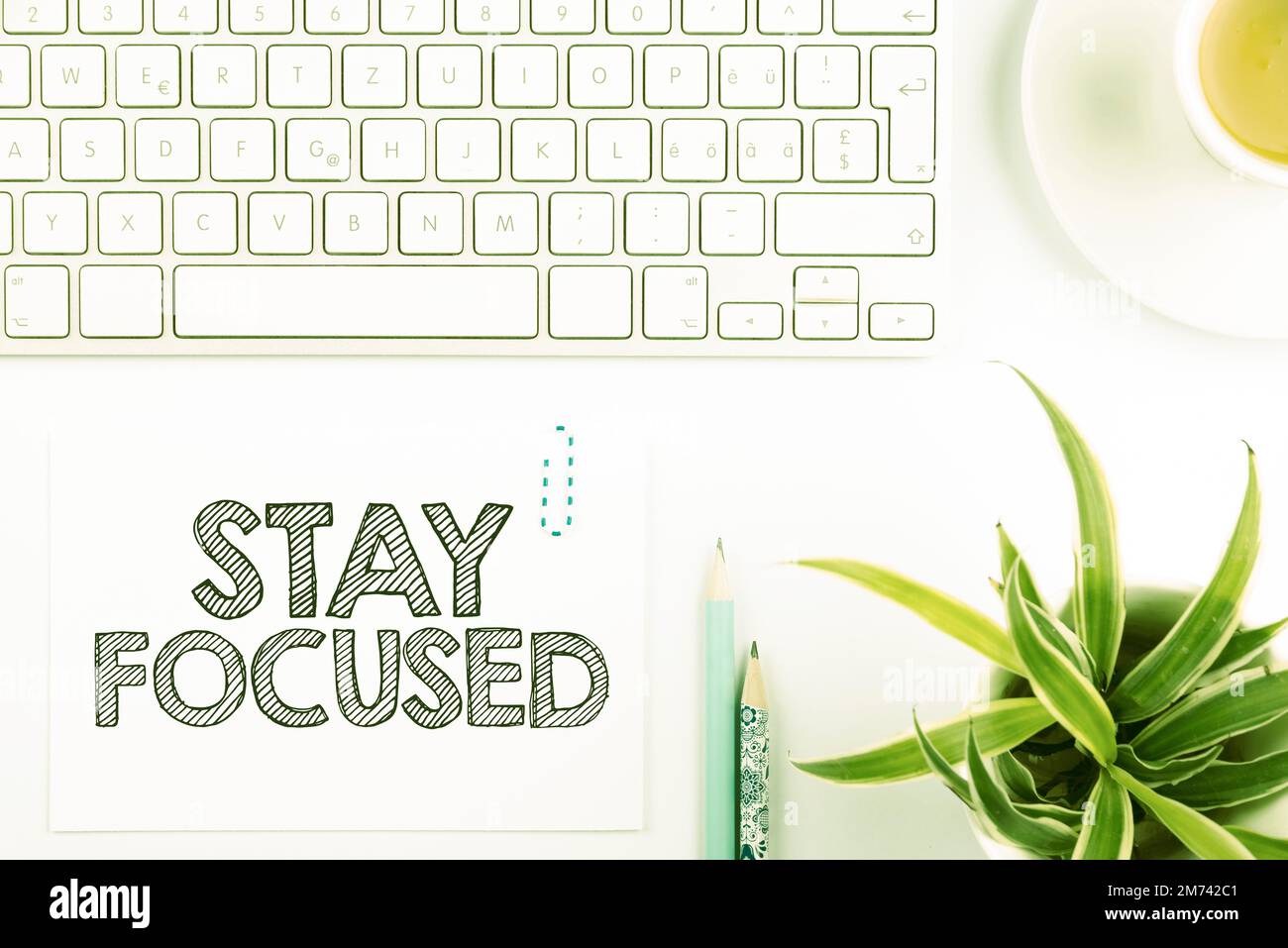 Handwriting text Stay Focused. Business approach Be attentive ...